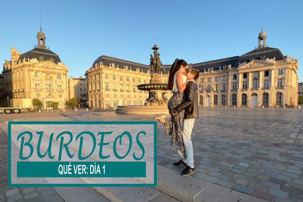 Qué ver en Burdeos en 2 días: itinerario nº1 – Soñando Viajes | Blog de ...