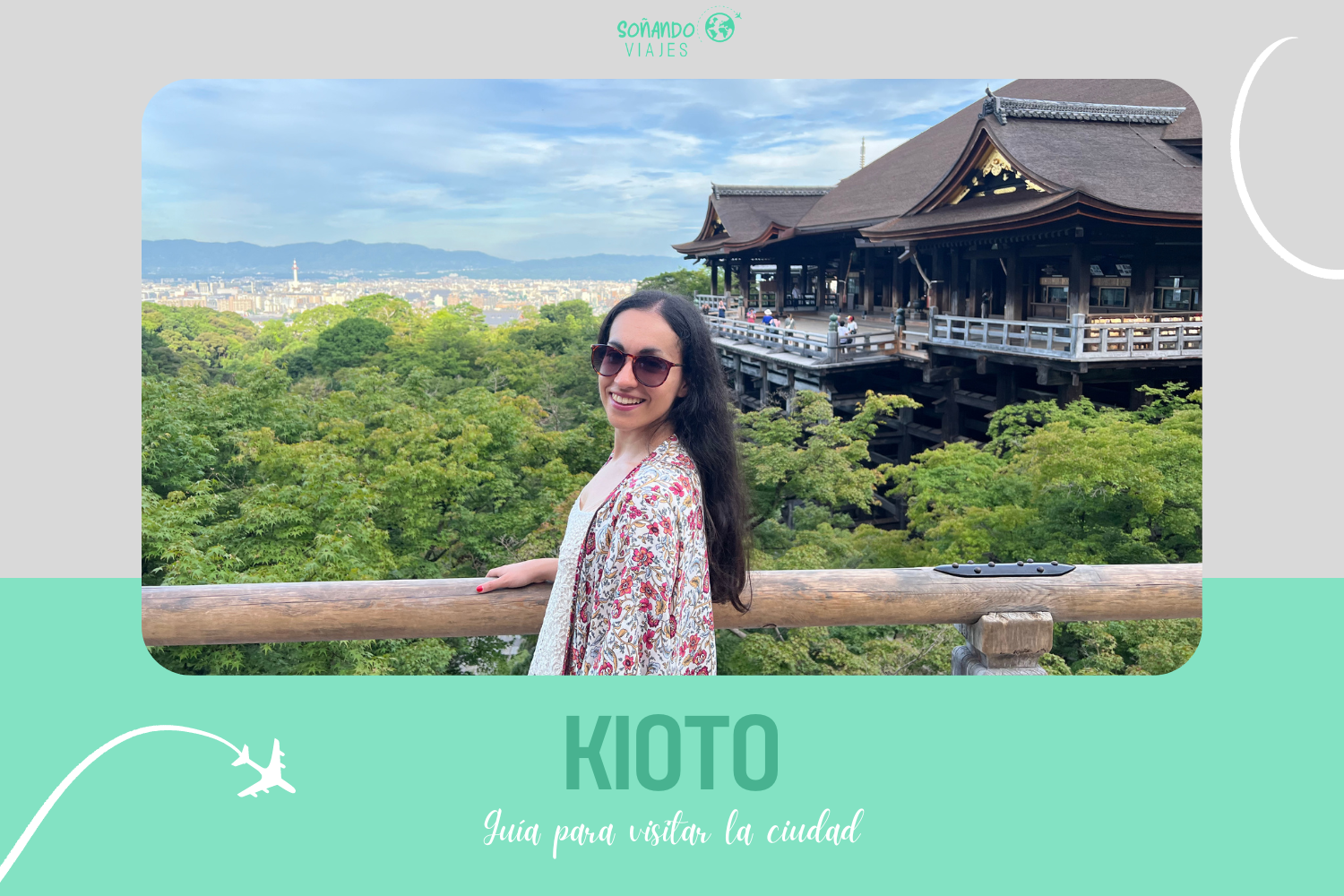 Guía para visitar Kioto: toda la información que necesitas – Soñando ...
